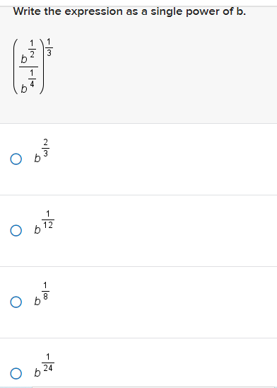 Solved Write the expression as a single power of b. -|~ |-|- | Chegg.com