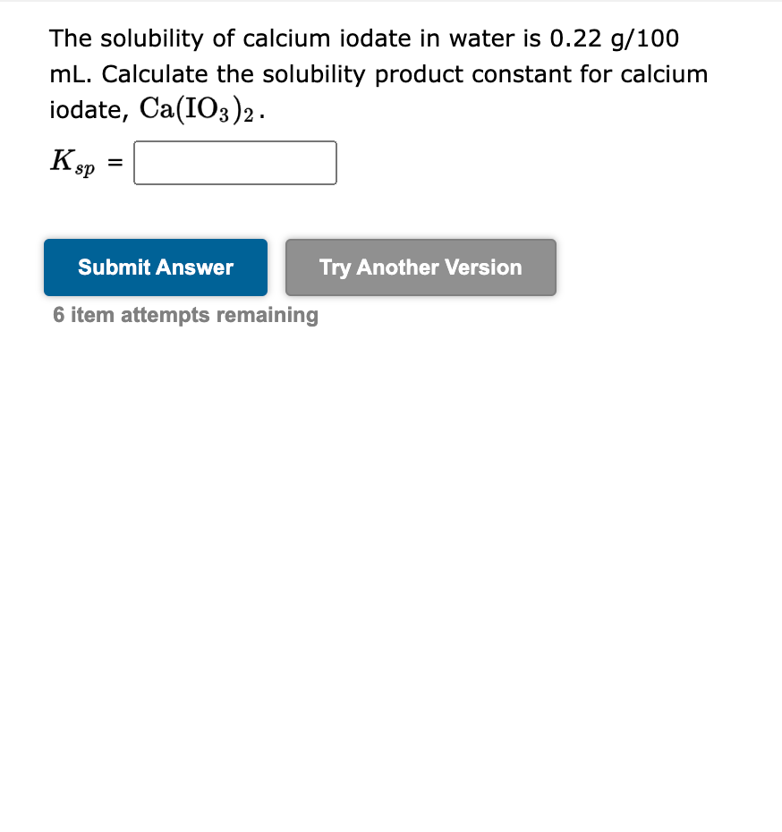 Solved The solubility of calcium iodate in water is 0.22 | Chegg.com