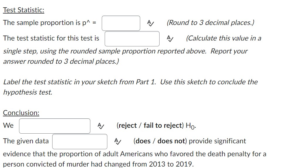 Solved Test Statistic: The sample proportion is p∧= The test | Chegg.com