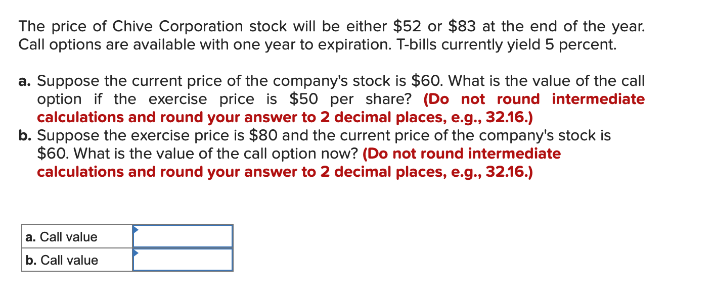 Solved The price of Chive Corporation stock will be either | Chegg.com