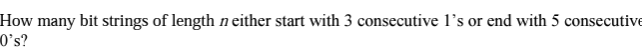 Solved How many bit strings of length n either start with 3 | Chegg.com