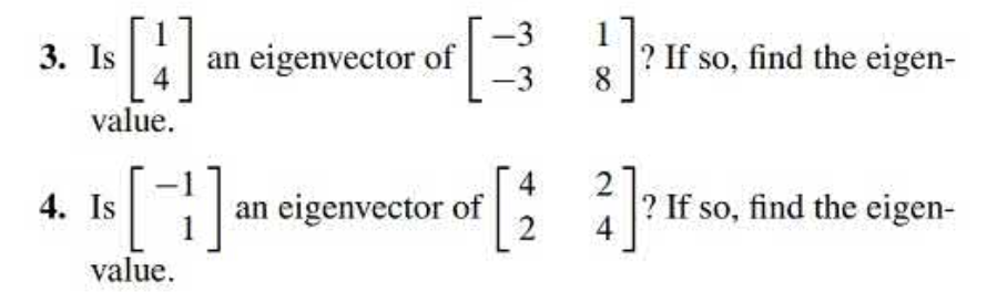 Solved 3. Is [14] an eigenvector of [−3−318] ? If so, find | Chegg.com
