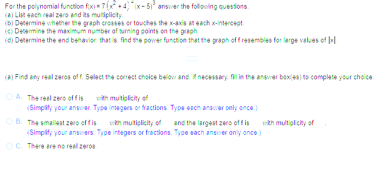 Solved For the polynomial function f(x)=7(x2+4)2(x−5)3 | Chegg.com