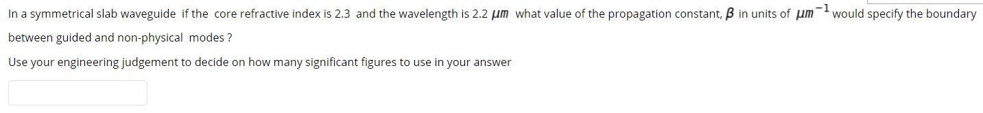 Solved In a symmetrical slab waveguide if the core | Chegg.com