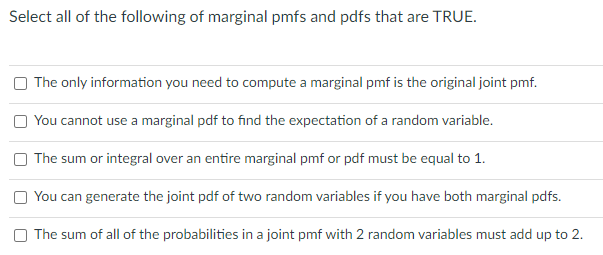 Solved Select all of the following of marginal pmfs and pdfs | Chegg.com