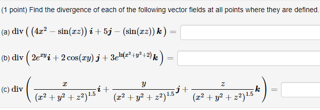 Solved Find the divergence of each of the following vector | Chegg.com