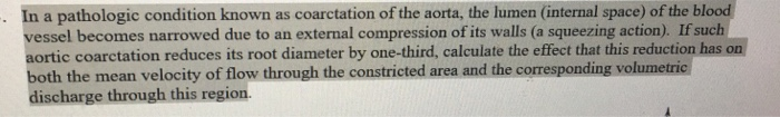 Solved n a pathologic condition known as coarctation of the | Chegg.com