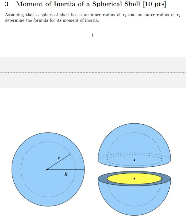 Solved 3 Moment of Inertia of a Spherical Shell [10pts] | Chegg.com