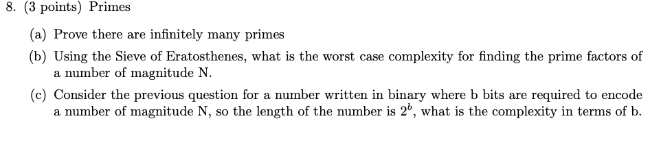 Solved 8. (3 points) Primes (a) Prove there are infinitely | Chegg.com