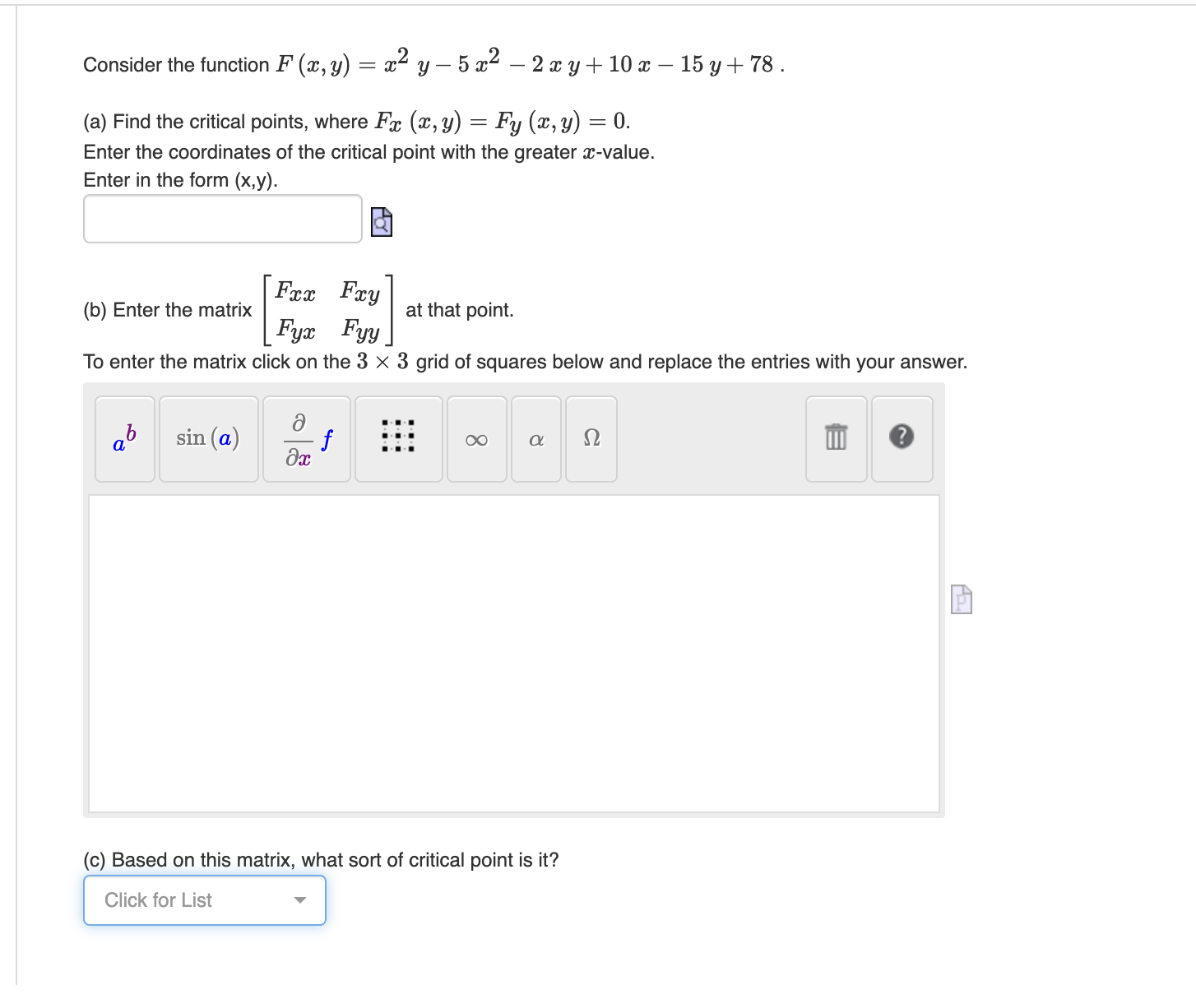 Solved Consider the function F(x,y)=x2y−5x2−2xy+10x−15y+78. | Chegg.com