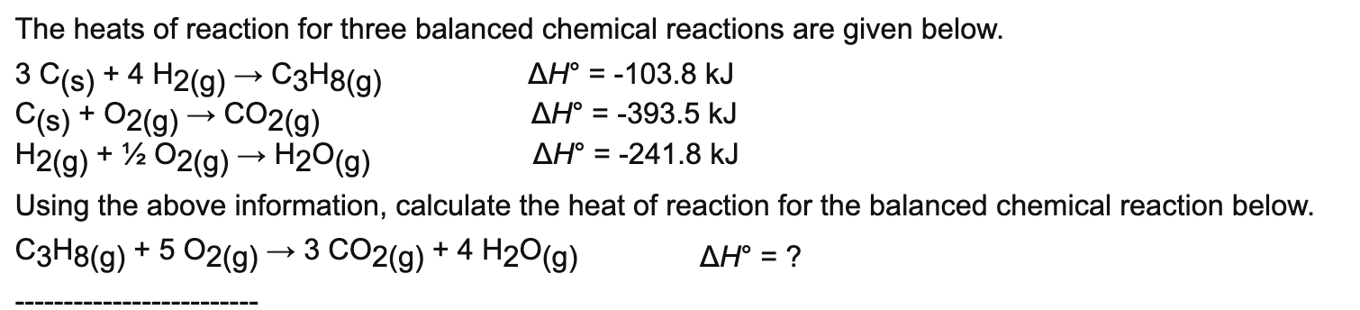 Solved 3C(s)+4H2( g)→C3H8( g)C(s)+O2( g)→CO2( g)H2( | Chegg.com