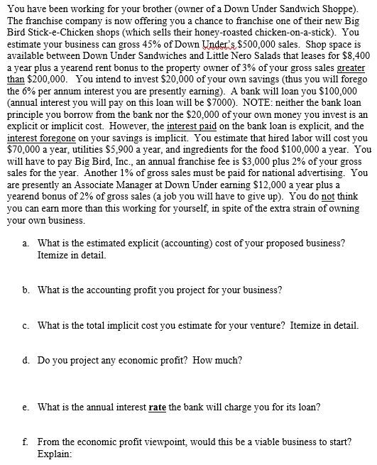 Solved You have been working for your brother (owner of a | Chegg.com