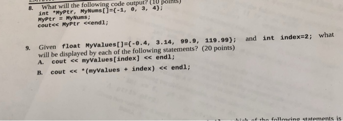 Solved 8. What will the following code output? (10 polnts | Chegg.com