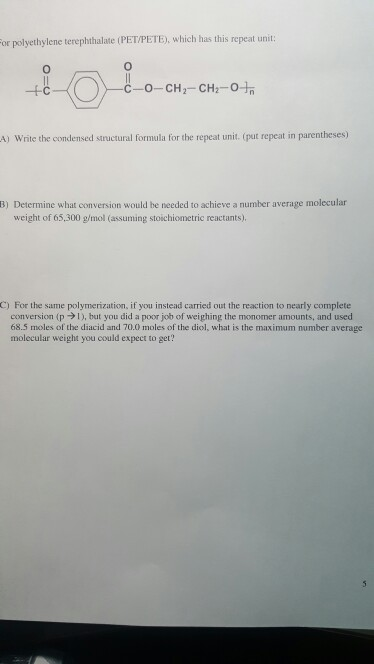 Solved For polyethylene terephthalate (PET/PETE), which has | Chegg.com