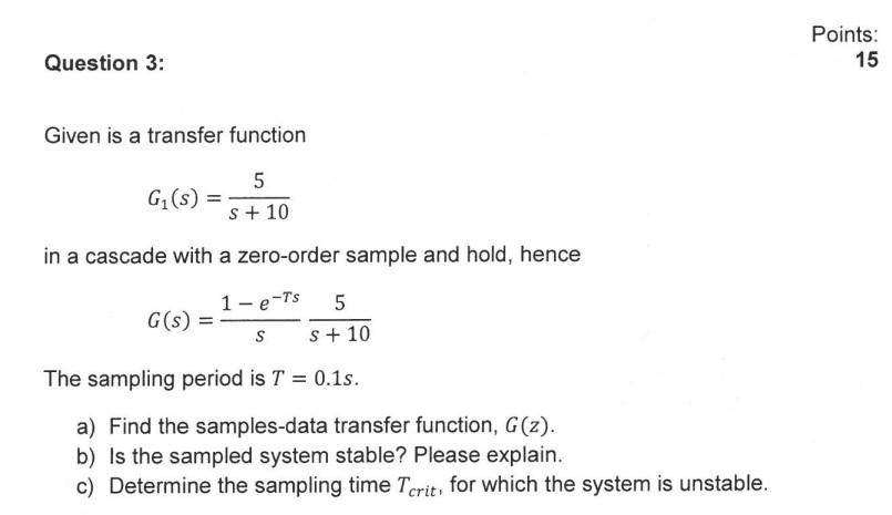 Given is a transfer function G1(s)=s+105 in a cascade | Chegg.com