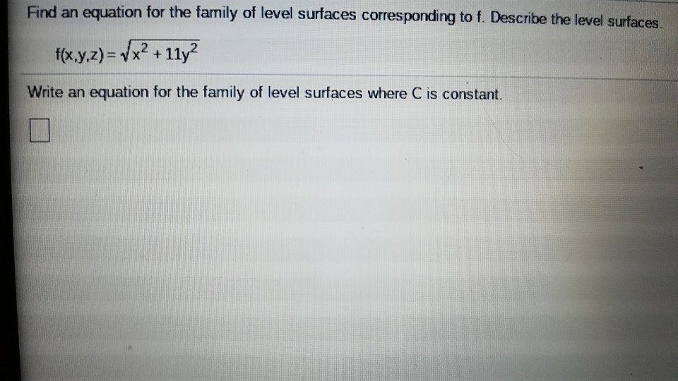 Solved Find an equation for the family of level surfaces | Chegg.com