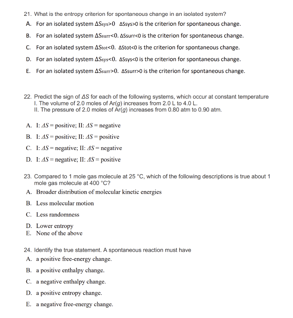 Solved 21. What is the entropy criterion for spontaneous | Chegg.com
