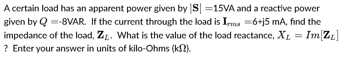 Solved A certain load has an apparent power given by S] | Chegg.com