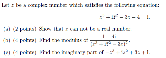 Solved Let z be a complex number which satisfies the | Chegg.com