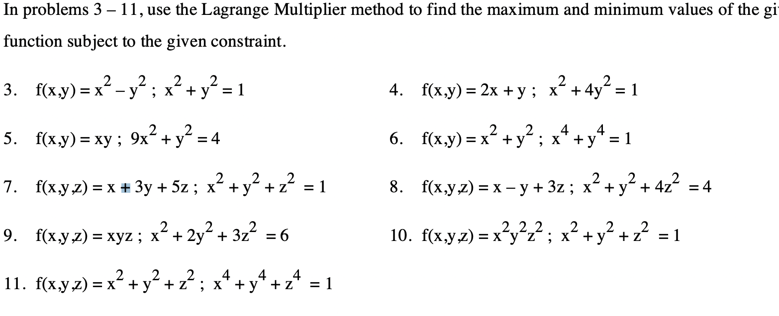 Solved In problems 3−11, use the Lagrange Multiplier method | Chegg.com