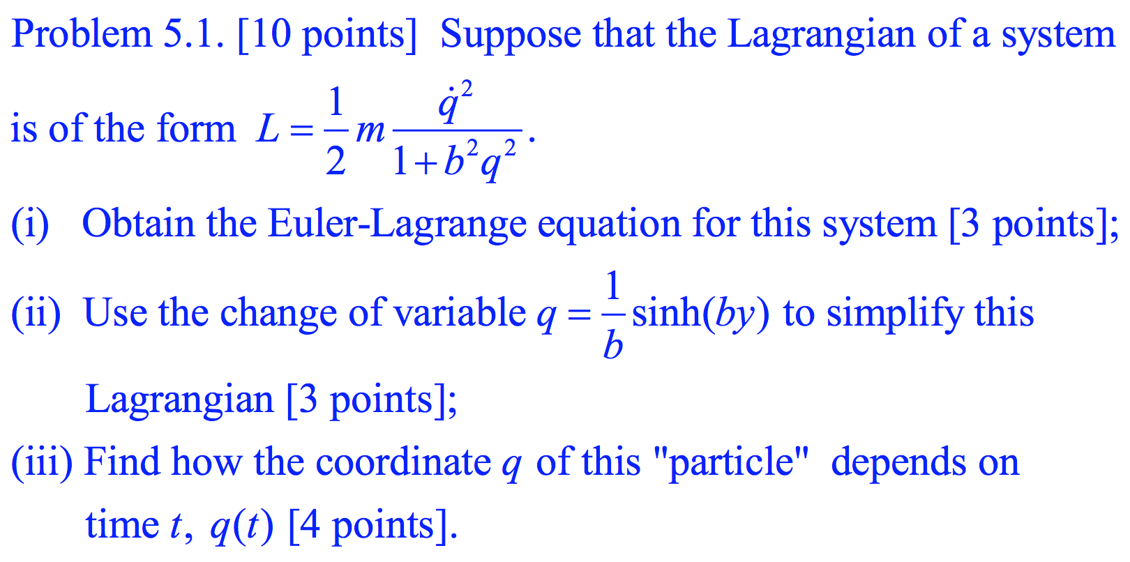 Solved Problem 5.1. [10 points] Suppose that the Lagrangian | Chegg.com