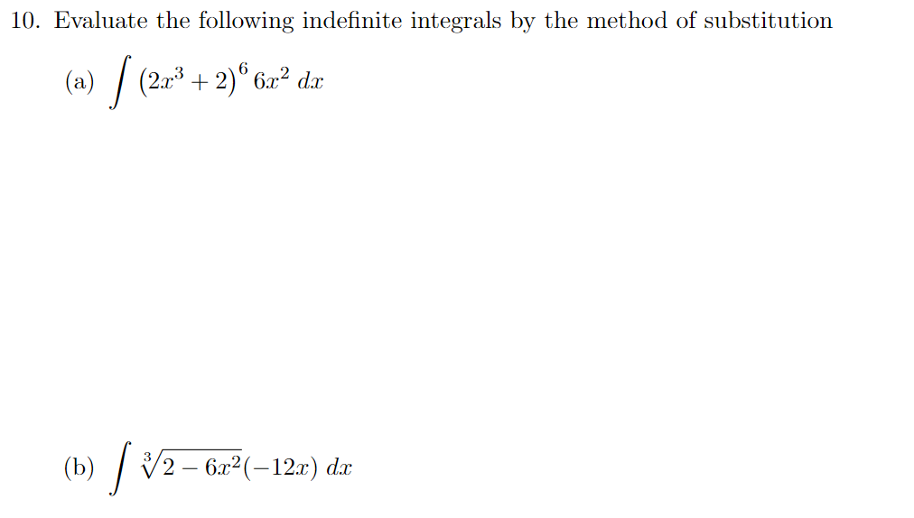 Solved Evaluate the following indefinite integrals by the | Chegg.com