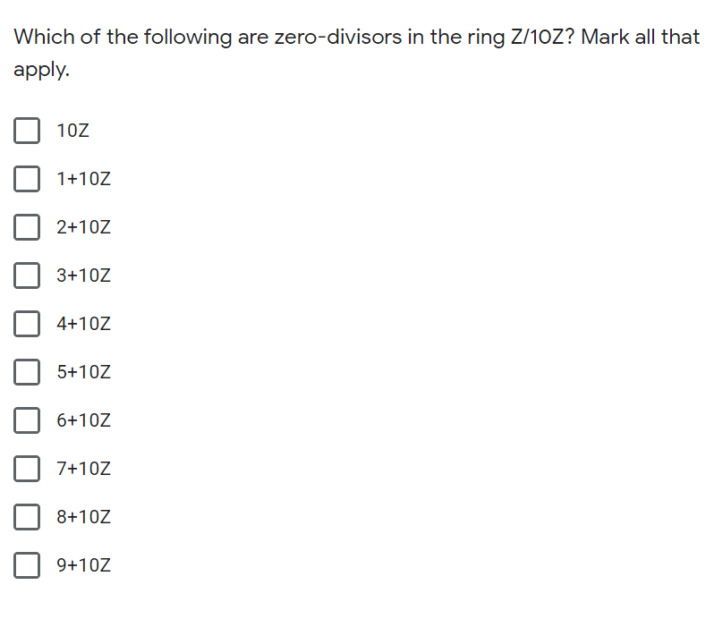 Solved Which of the following are zero-divisors in the ring | Chegg.com