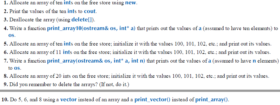 Solved 1. Allocate an array of ten ints on the free store | Chegg.com