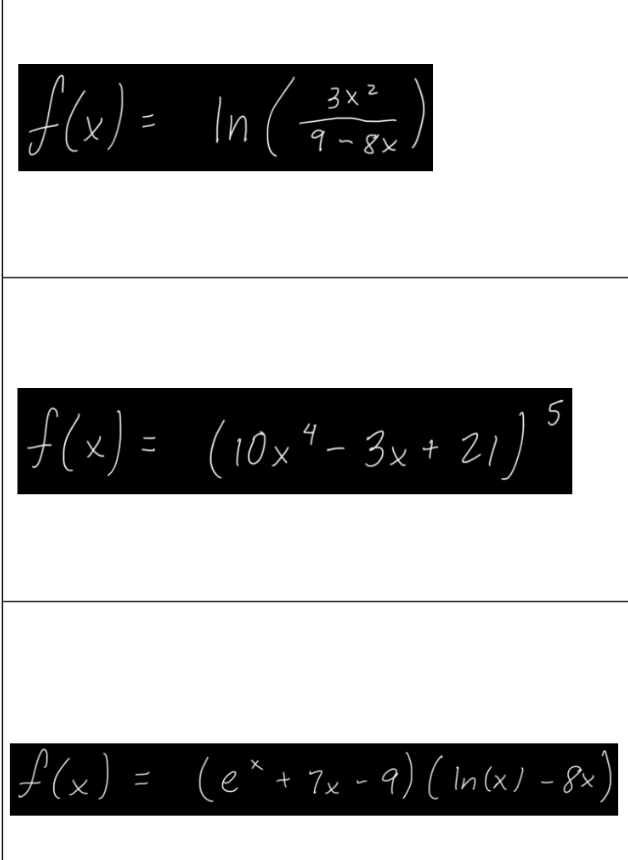 Solved f(x)=ln(9−8x3x2) f(x)=(10x4−3x+21)5 | Chegg.com