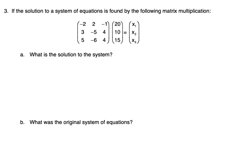 Solved If the solution to a system of equations is found by | Chegg.com