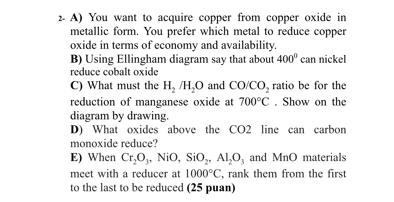 Solved A) You want to acquire copper from copper oxide in | Chegg.com