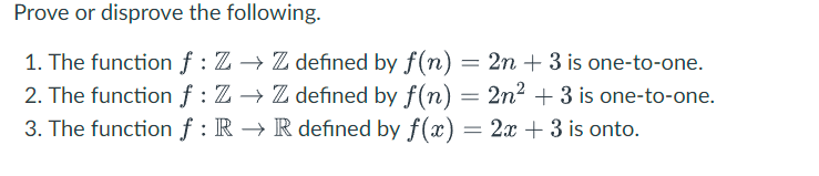 Solved Prove or disprove the following. 1. The function | Chegg.com