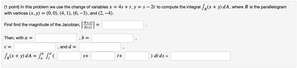 Solved (1 point) In this problem we use the change of | Chegg.com