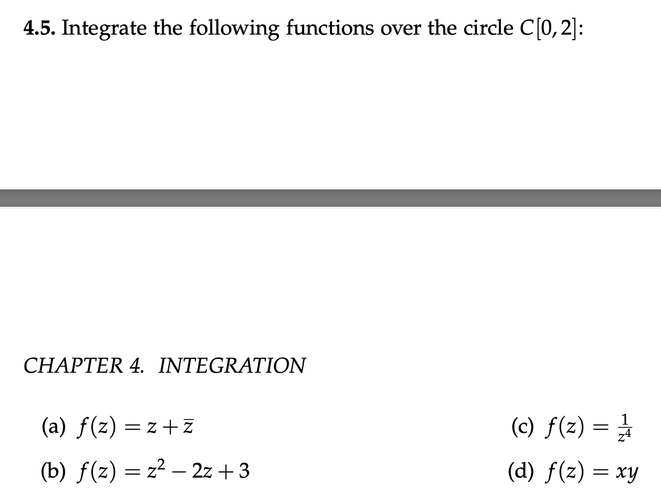 Solved 4.5. Integrate the following functions over the | Chegg.com