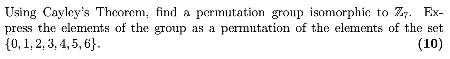 Solved Using Cayley's Theorem, find a permutation group | Chegg.com