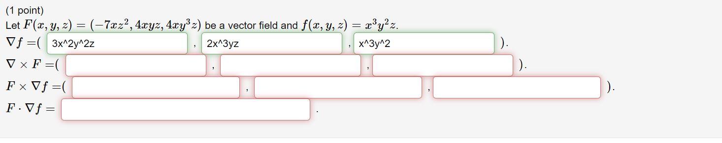 Solved ). (1 point) Let F(x, y, z) = (-7xz2, 4xyz, 4xyz) be | Chegg.com