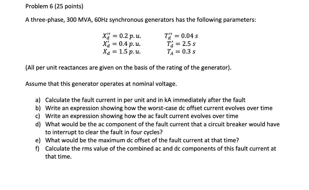 Solved A three-phase, 300MVA,60 Hz synchronous generators | Chegg.com
