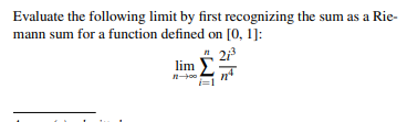 Solved Evaluate the following limit by first recognizing the | Chegg.com