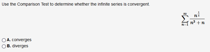 Solved Use the Comparison Test to determine whether the | Chegg.com
