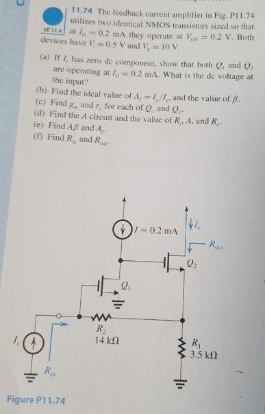 Solved 11.74 The feedback current amplifier in Fig. PI1.74 | Chegg.com
