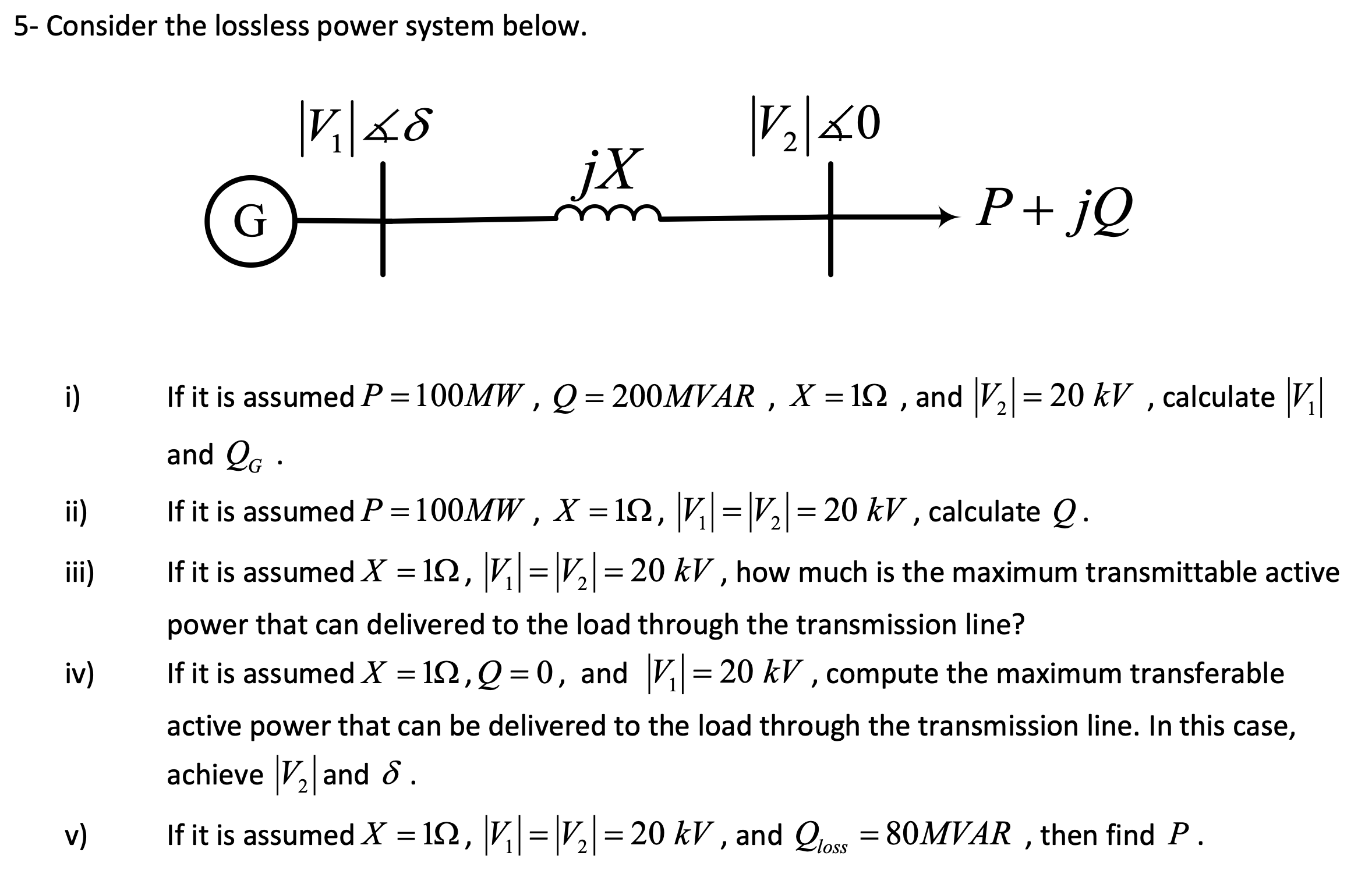 Solved 5- ﻿Consider the lossless power system | Chegg.com