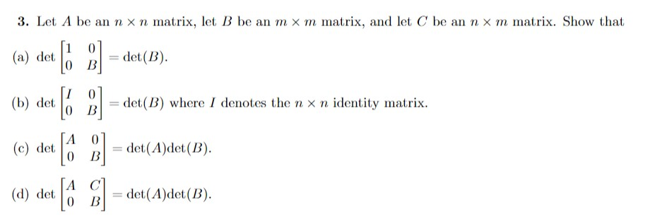 Solved 3. Let A be an n xn matrix, let B be an m x m matrix, | Chegg.com