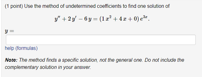 Solved (1 point) Use the method of undetermined coefficients | Chegg.com