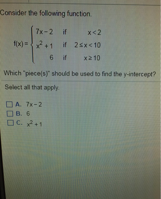 Solved Consider the following function. f(x) = {7x - 2 if x | Chegg.com