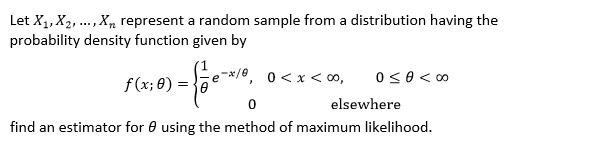 Solved Let X1,X2,…,Xn represent a random sample from a | Chegg.com