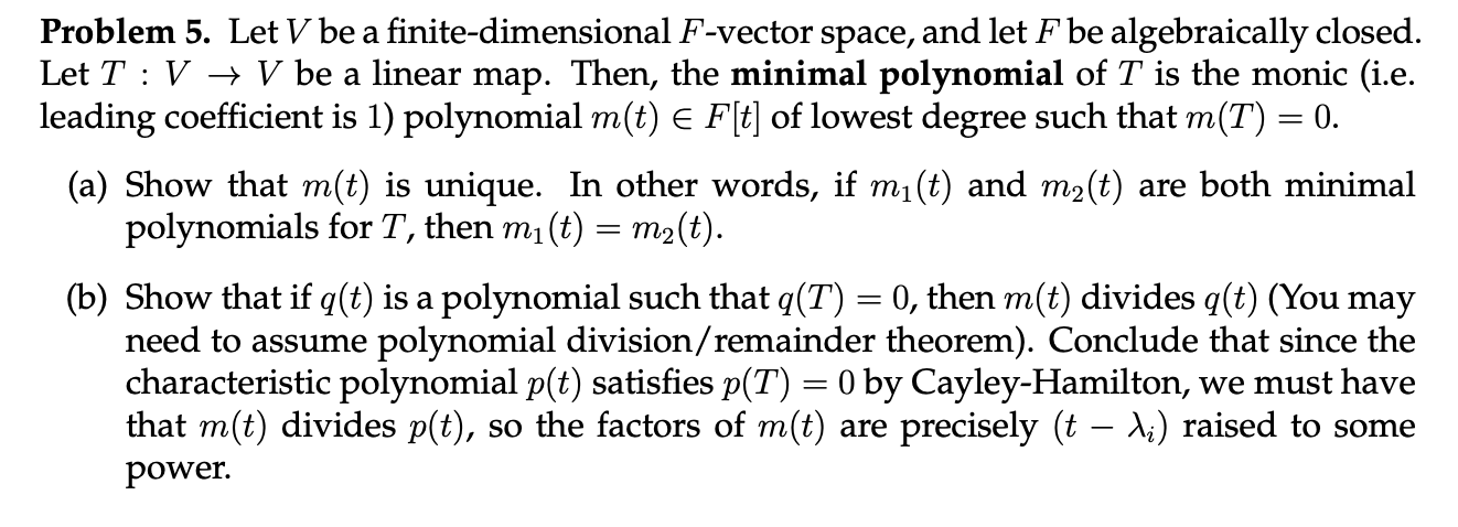 Solved Problem 5. Let V be a finite-dimensional F-vector | Chegg.com Solved Problem 5. Let V be a finite-dimensional F-vector | Chegg.com