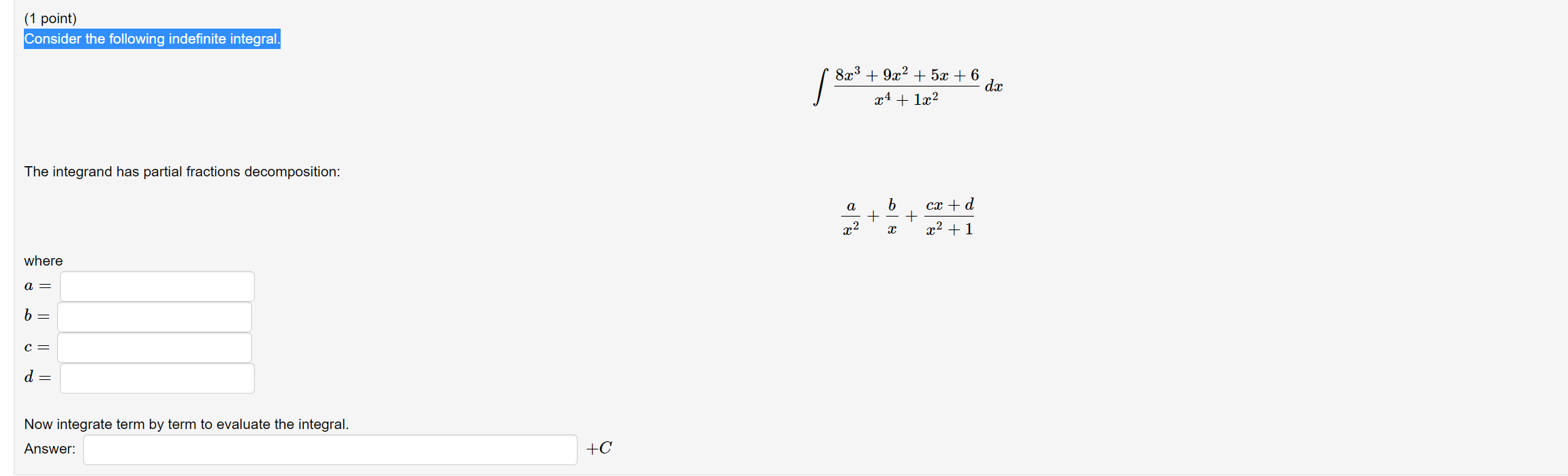 Solved (1 point) Consider the following indefinite integral. | Chegg.com