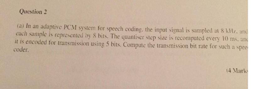 Solved In an adaptive PCM for speech coding the input signal | Chegg.com