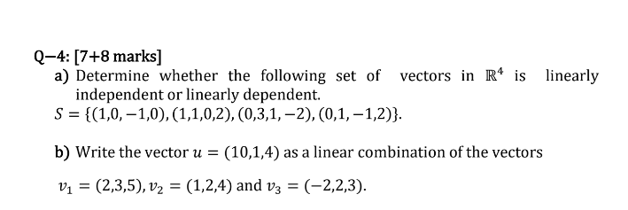 Solved Q-4: [7+8 marks] a) Determine whether the following | Chegg.com