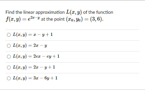 Solved Find the linear approximation L(x, y) of the function | Chegg.com